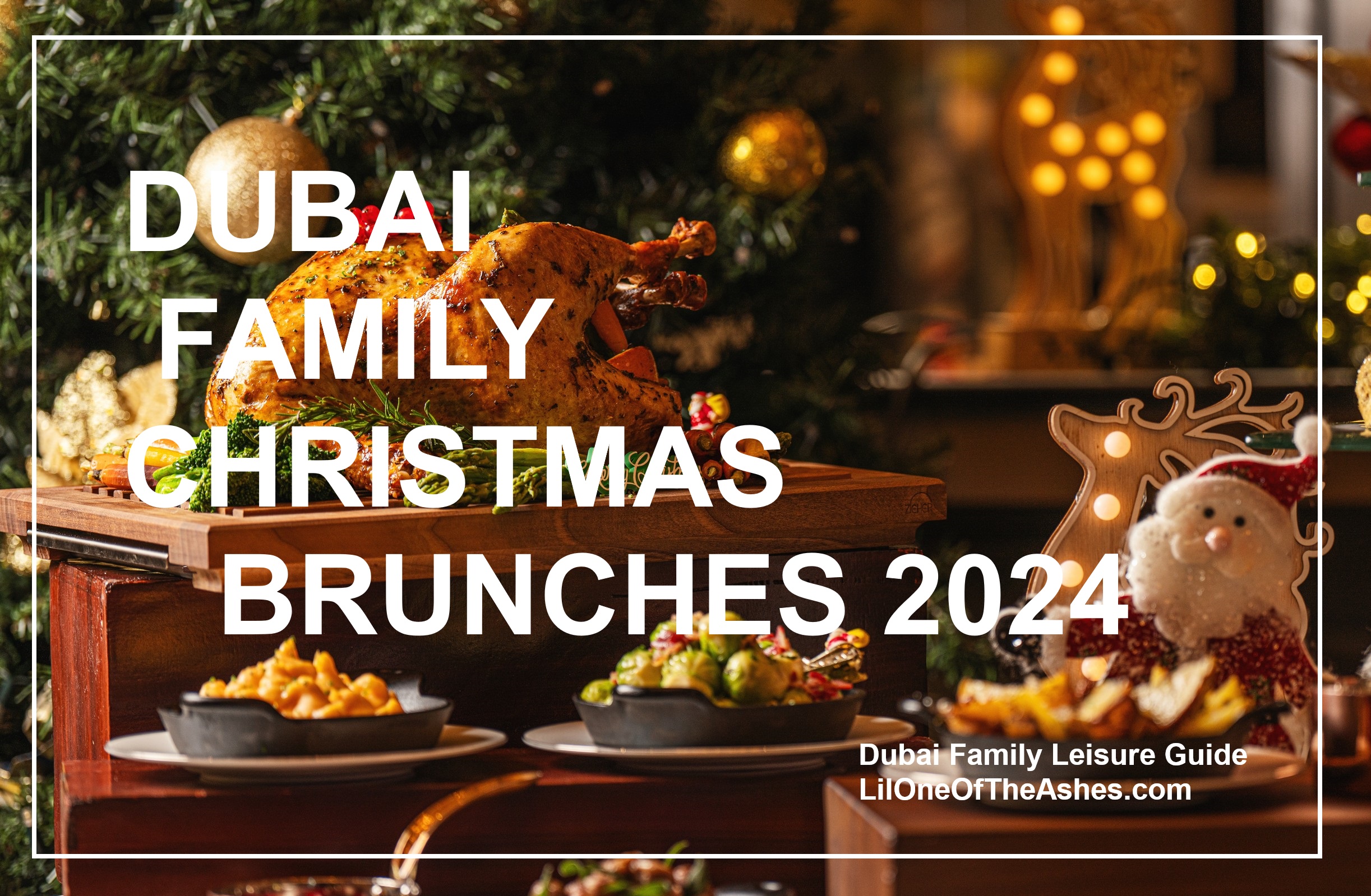 Best Family Christmas Brunches in Dubai 2024 - Dubai Family Leisure Guide